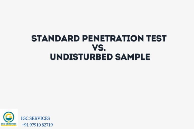 Standard Penetration Test Vs. Undisturbed Sample - IGC Services